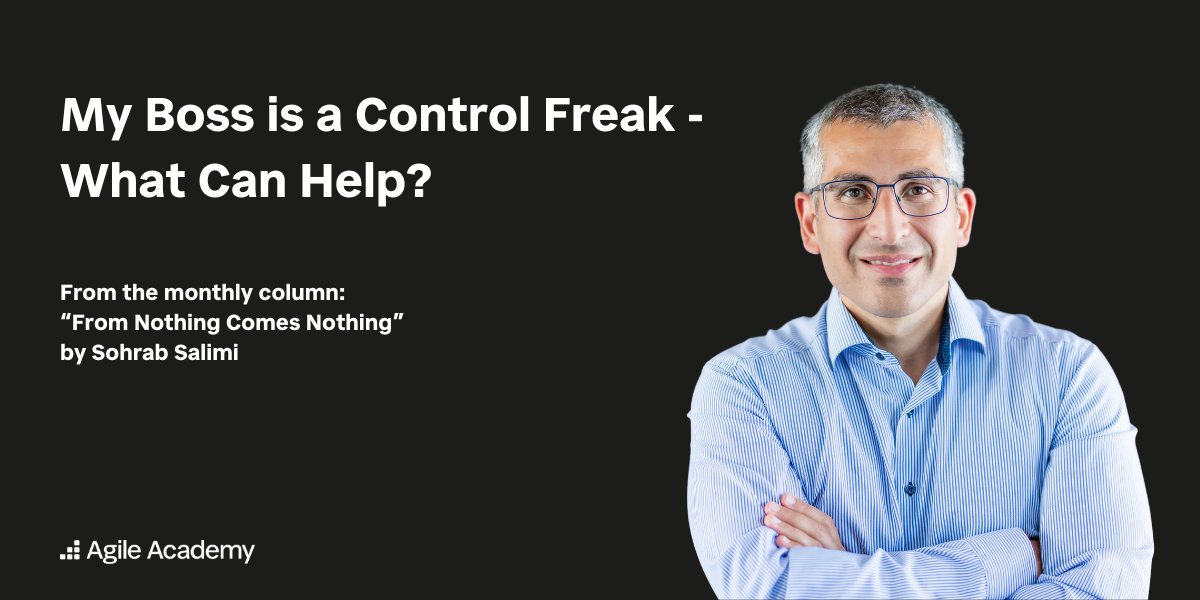 My Boss is a Control Freak – What Can Help?